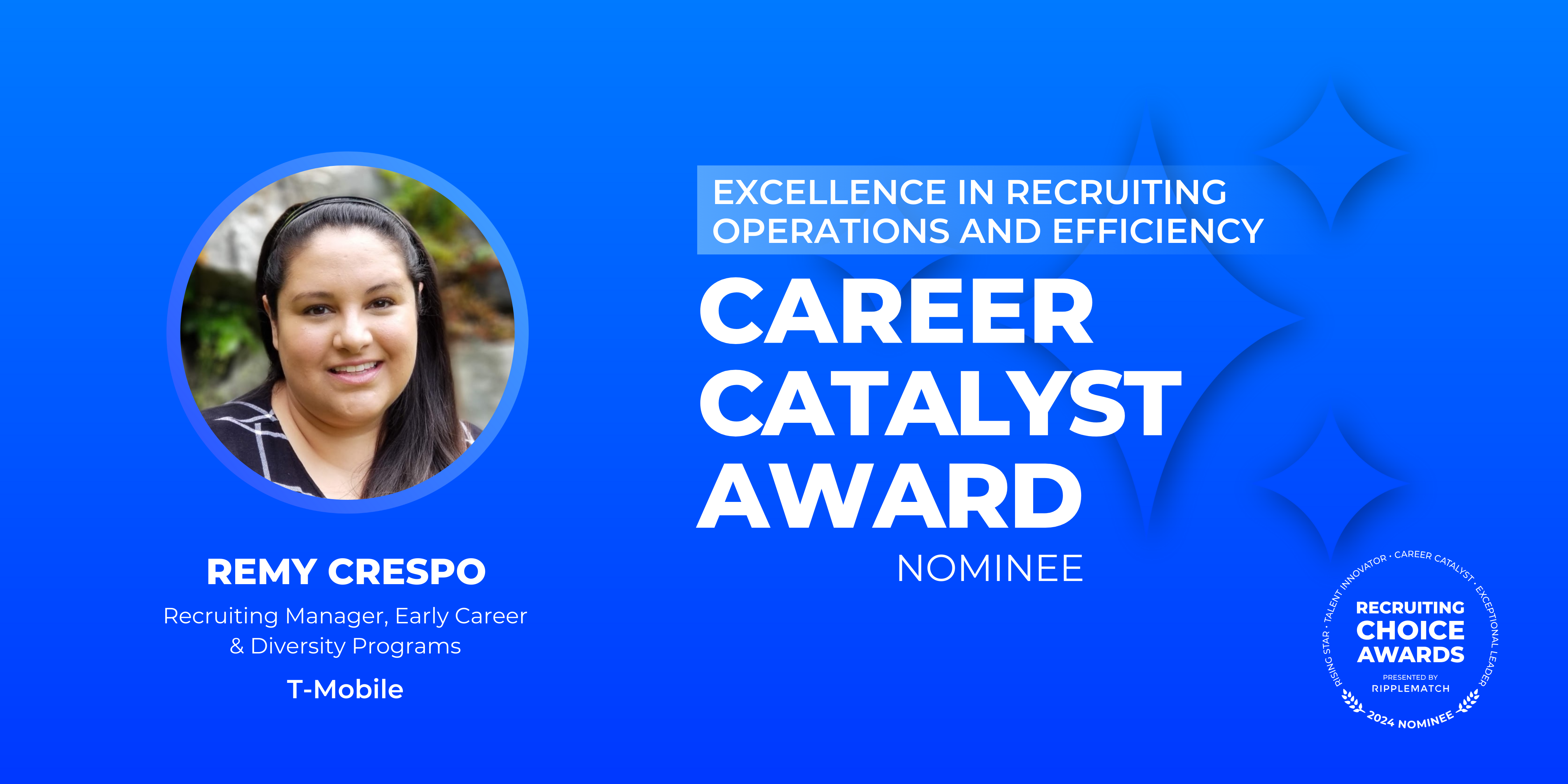 Remy Crespo - Nominee for Career Catalyst Award - 2024 Recruiting Choice Awards